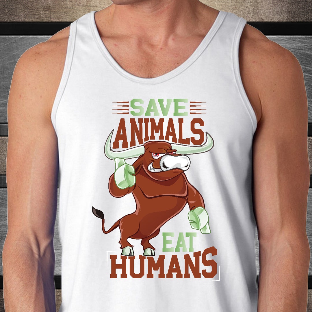 Save Animals Eat Humans white Unisex Tank Top Inspirational - Etsy