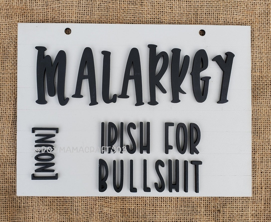 Malarkey Sign SVG File, Glowforge, Ready to Cut, Laser Cut Files ...