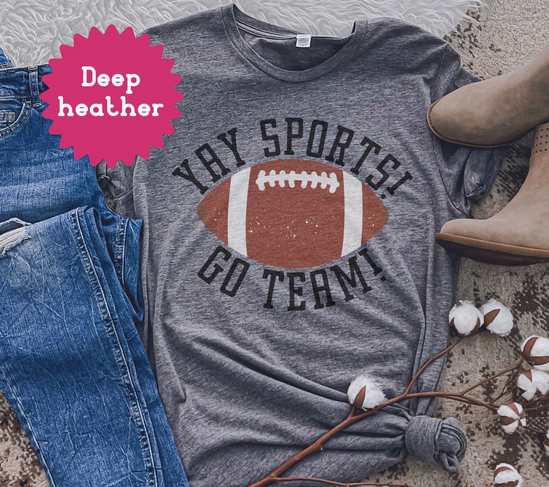 Yay Sports Go Team Tshirt, Funny Tailgate Shirts for Her, Football Game ...