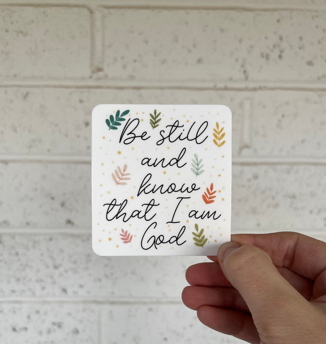 Faith Sticker L Christian Sticker L Be Still and Know That I Am God ...
