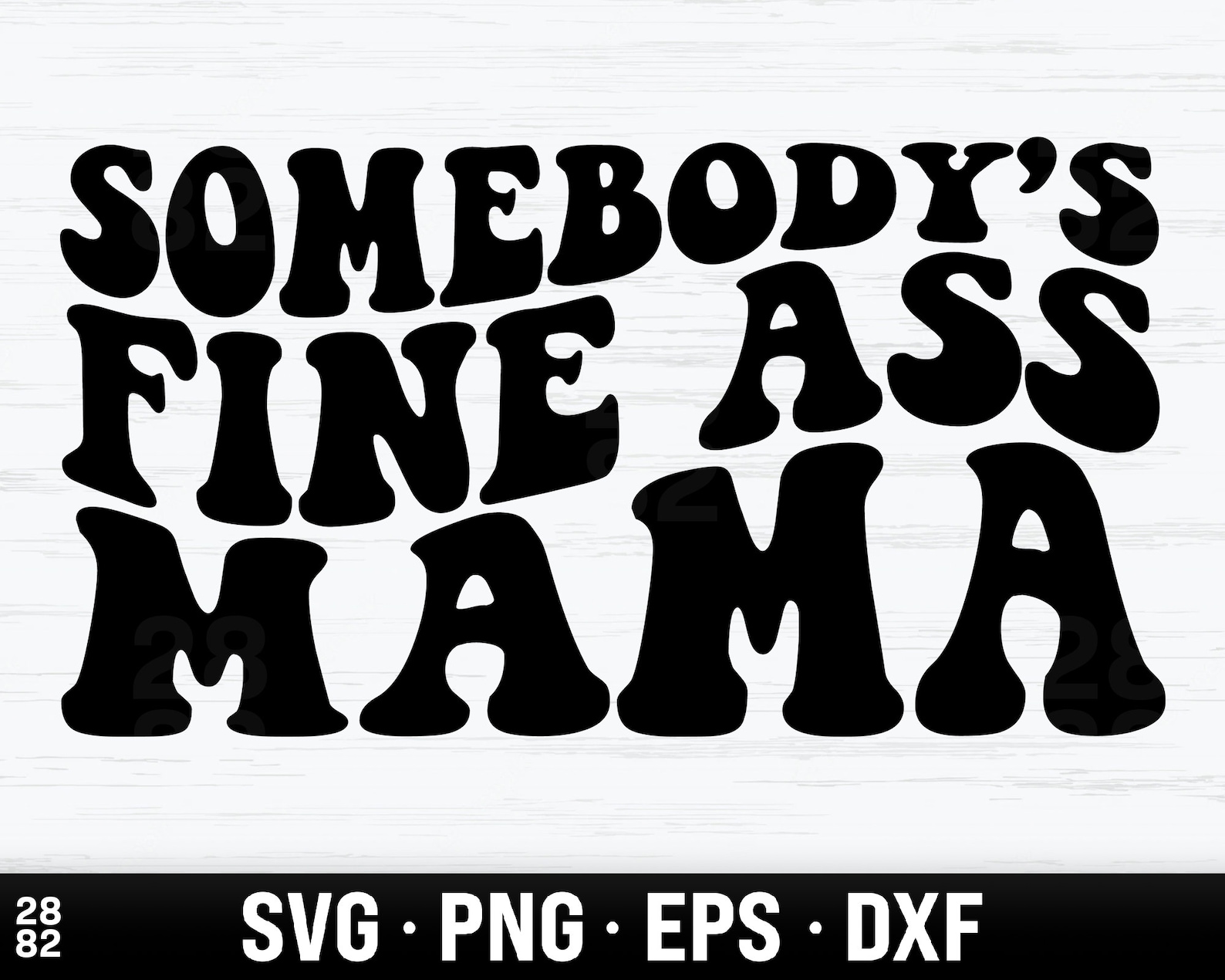 Somebodys Fine Ass Mama Svg Files Fine Ass Mama Svg Etsy Canada