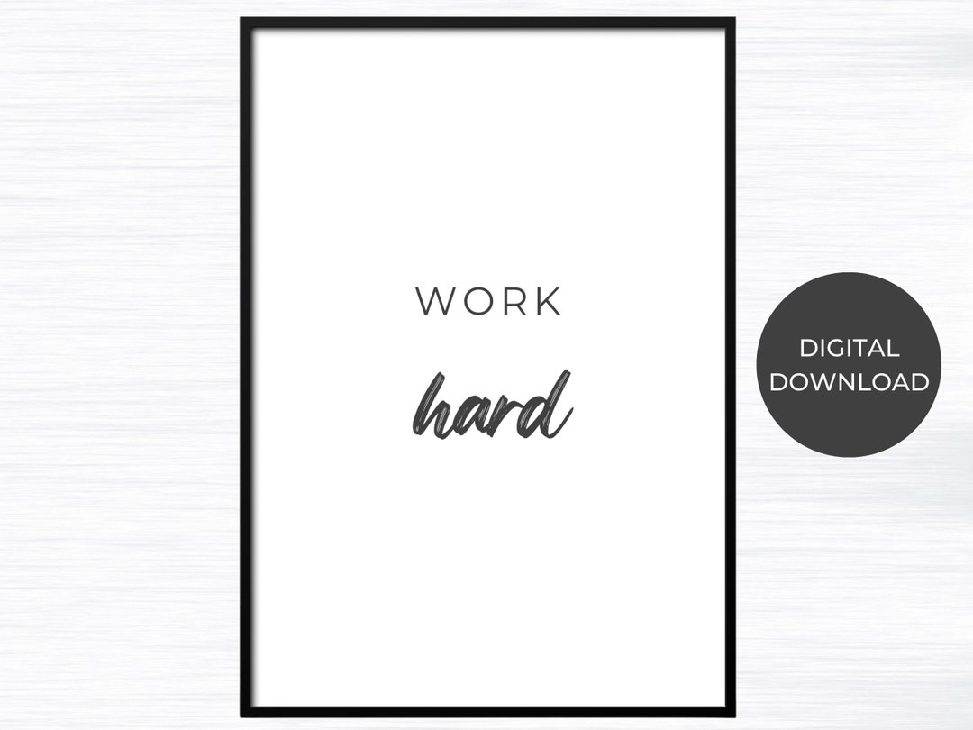 Work Hard Poster digital Download, Inspirational Quote, Printed Art ...