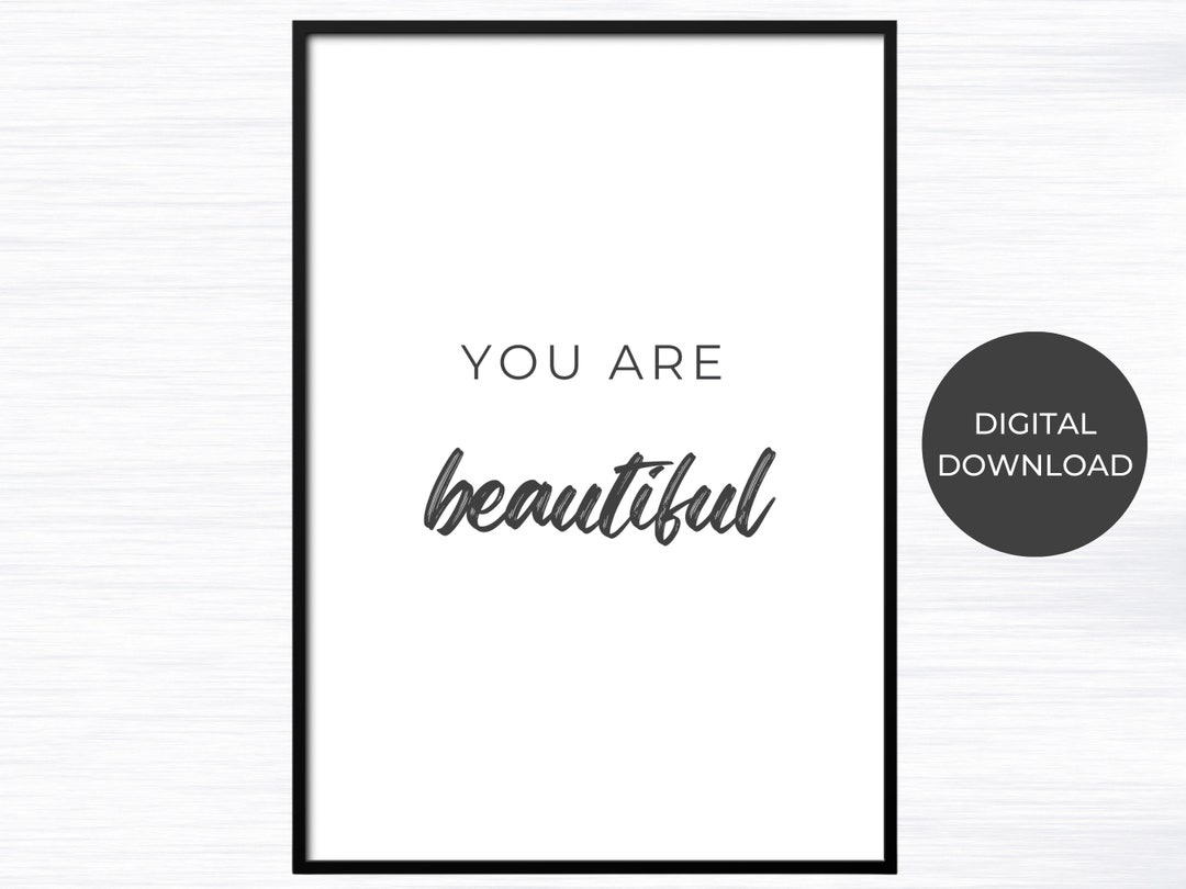 You Are Beautiful Poster digital Download, Inspirational Quote, Printed ...
