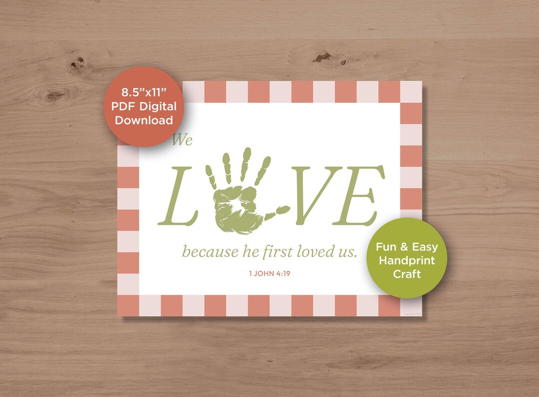 We Love Because He First Loved Us Handprint Craft – Sage Green | 1 John ...