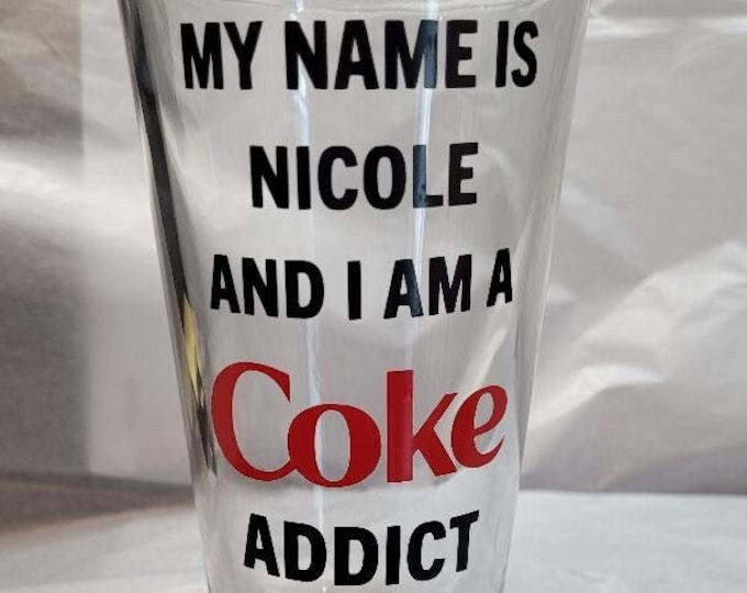 Coke / Diet Coke Addict Drinking Glass - Etsy