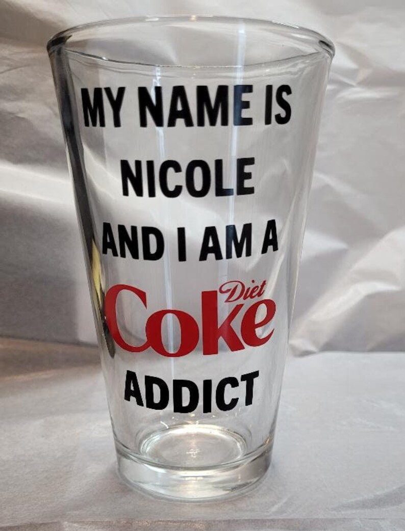Coke / Diet Coke Addict Drinking Glass - Etsy