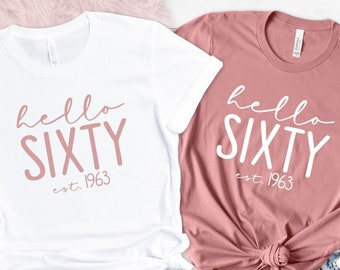60th Birthday Shirt, Hello 60 Shirt, Sixty Years Old Gift, 60th ...