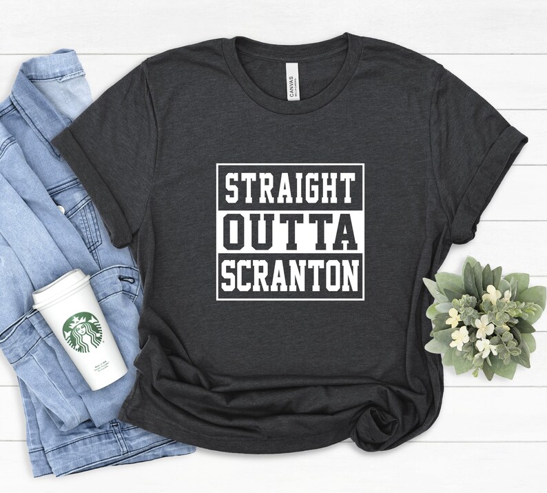 Straight Outta Scranton Shirt - Funny the Office Tee - Etsy
