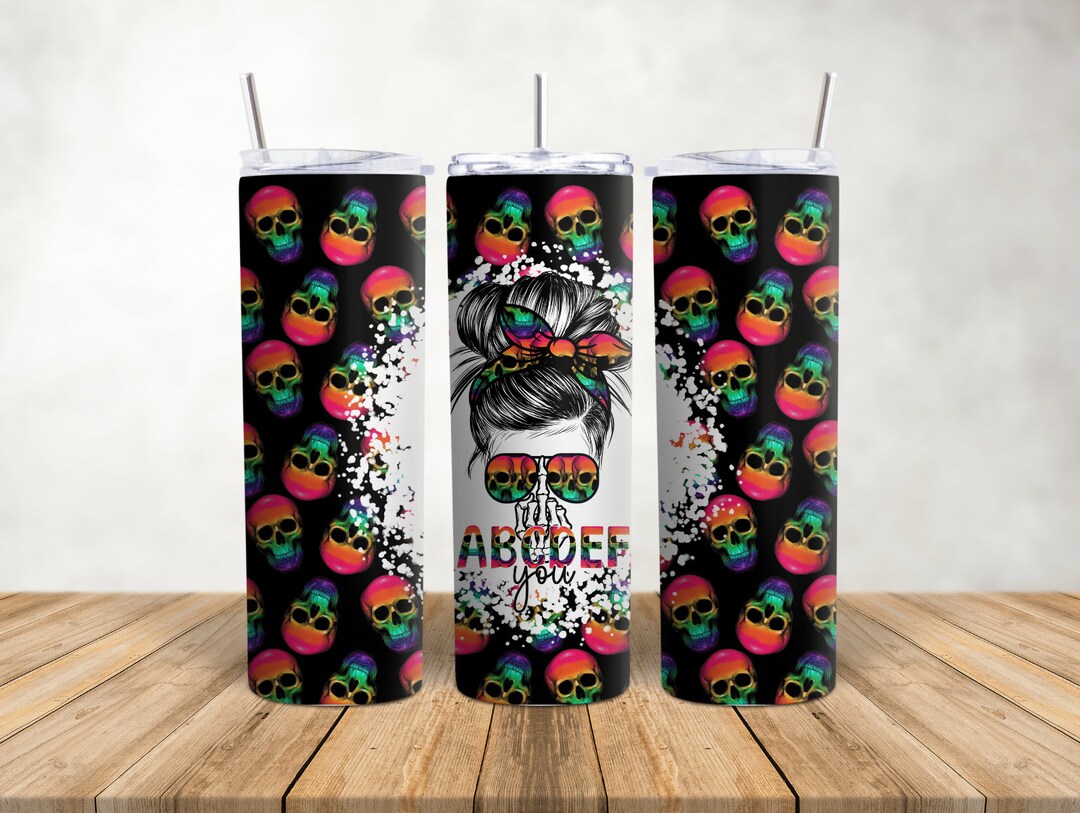 20 Oz Cup, Abcde F You, Middle Finger, Skulls Tumbler, Valentines Day ...