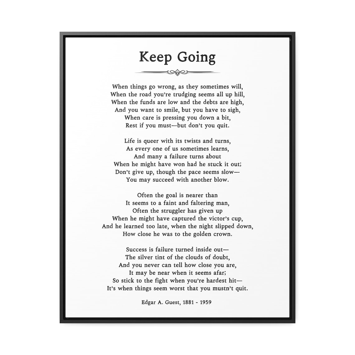 Keep Going Poem by Edgar A. Guest, Inspirational Poem, Life Quote, Beautiful Framed Canvas ...