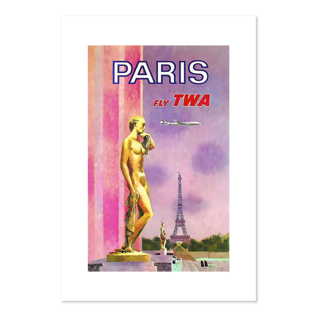 Paris - Fly TWA 1969 TWA Airline Vintage Travel Poster | Classic ...