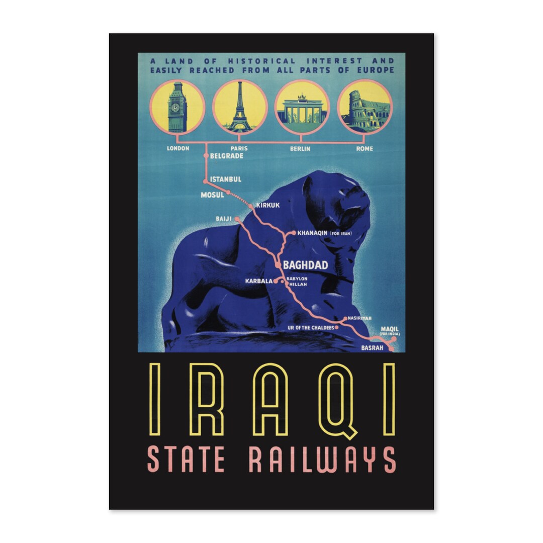 Iraqi State Railways 1930s Europe to Iraq Vintage Style Travel Poster ...