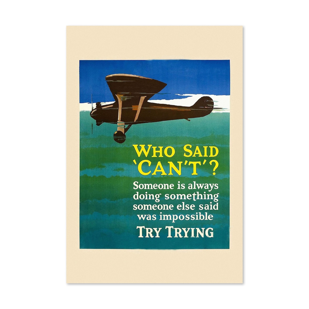 Who Said Can't Try Trying 1920s Mather Business Motivational Poster ...