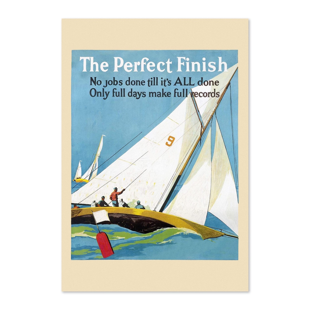 The Perfect Finish - 1920s Mather Business Motivational Poster ...