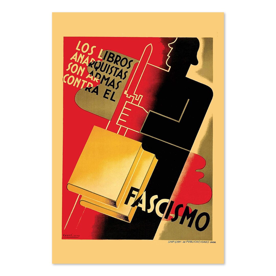 Anarchistic Books Are Weapons Against Fascism Spanish Civil War Poster ...