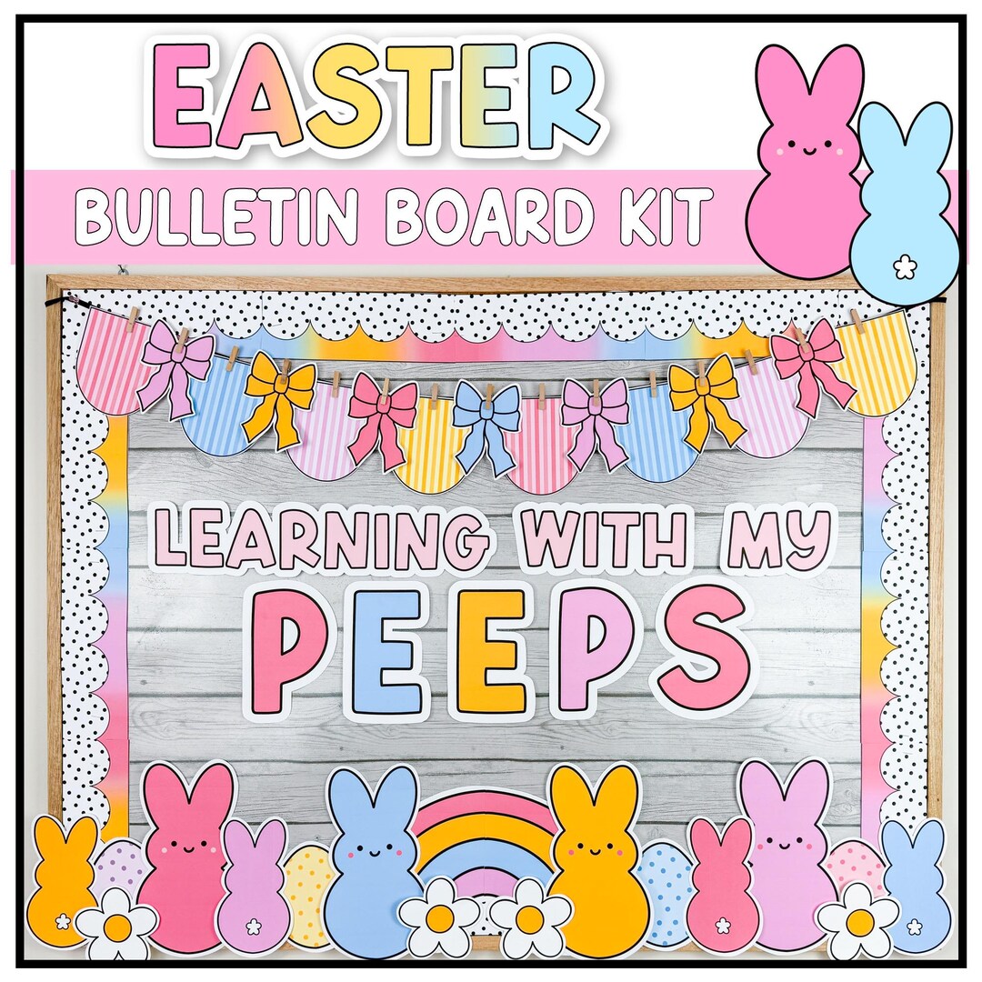 Easter Bulletin Board, Printable March April Classroom Decor, Peeps ...