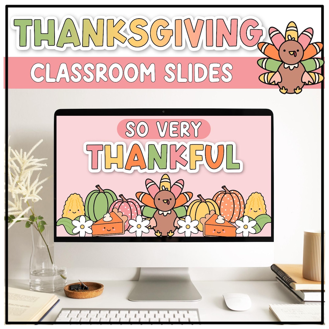 Thanksgiving Classroom Slides | Powerpoint and Google Slides | Daily ...