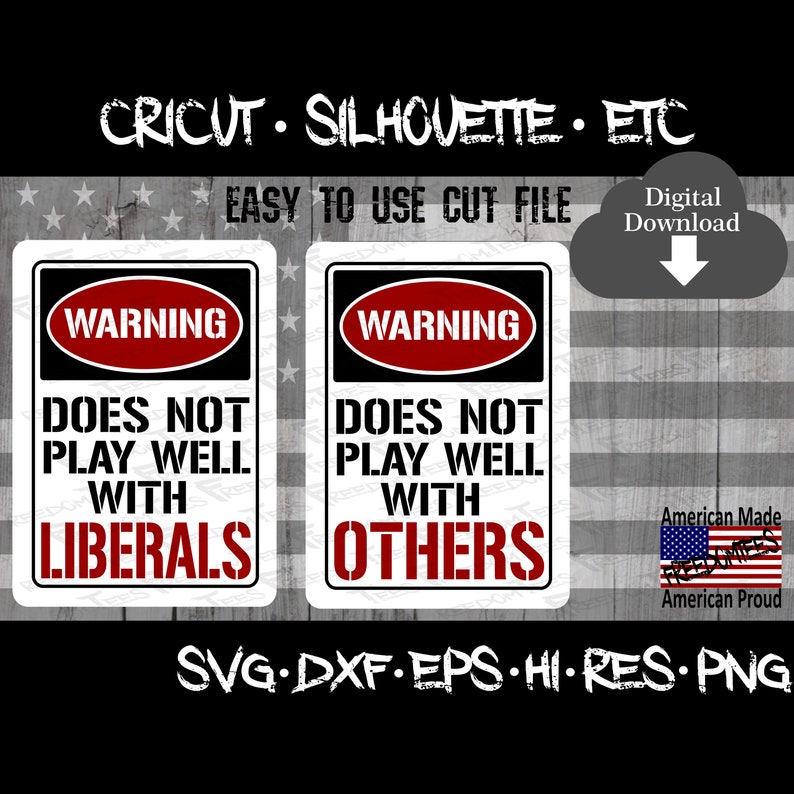 Anti Liberal, Warning Sign, Does Not Play Well With Liberals, Others ...
