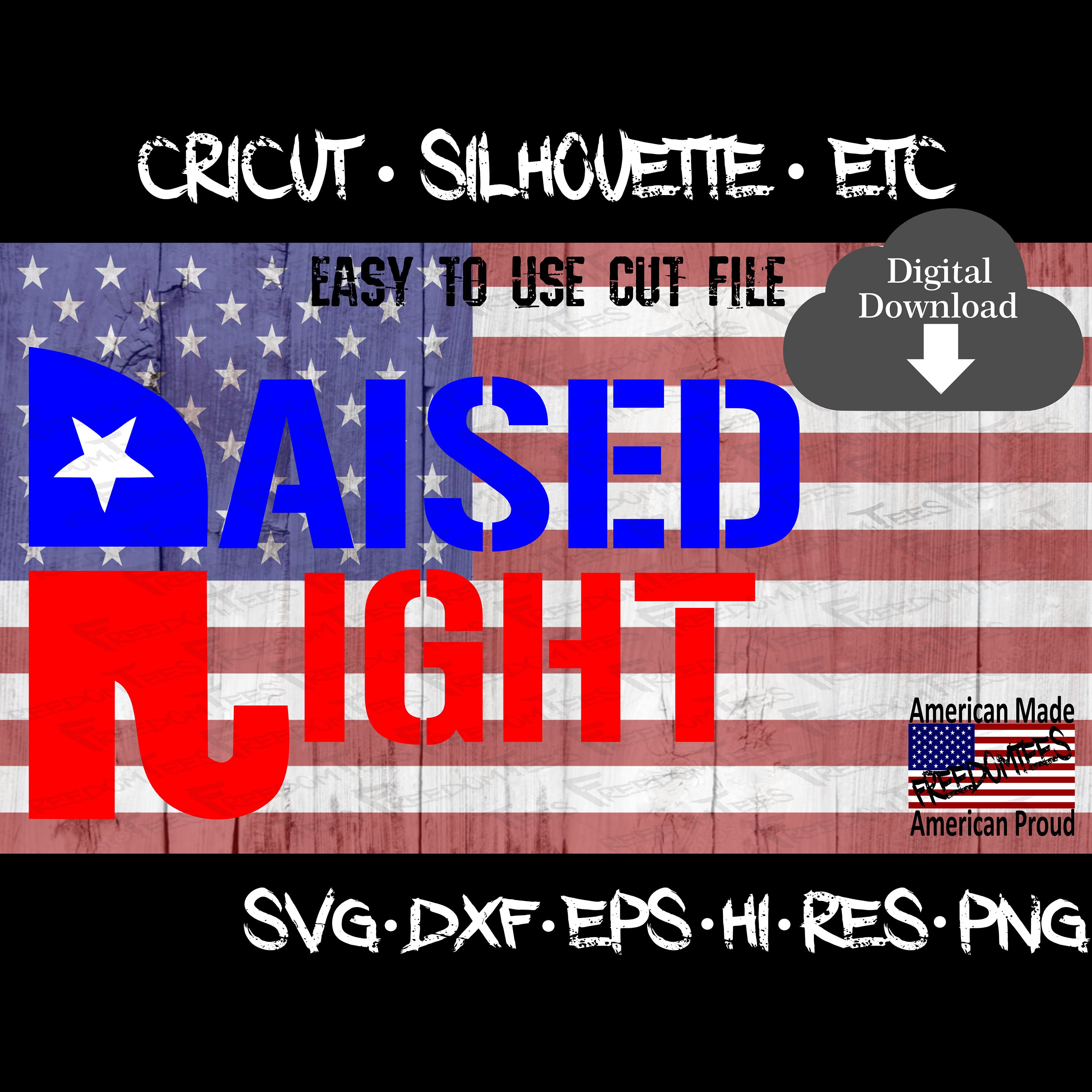 Republican Svg, Raised Right, Conservative, Funny, Cricut, Silhouette ...