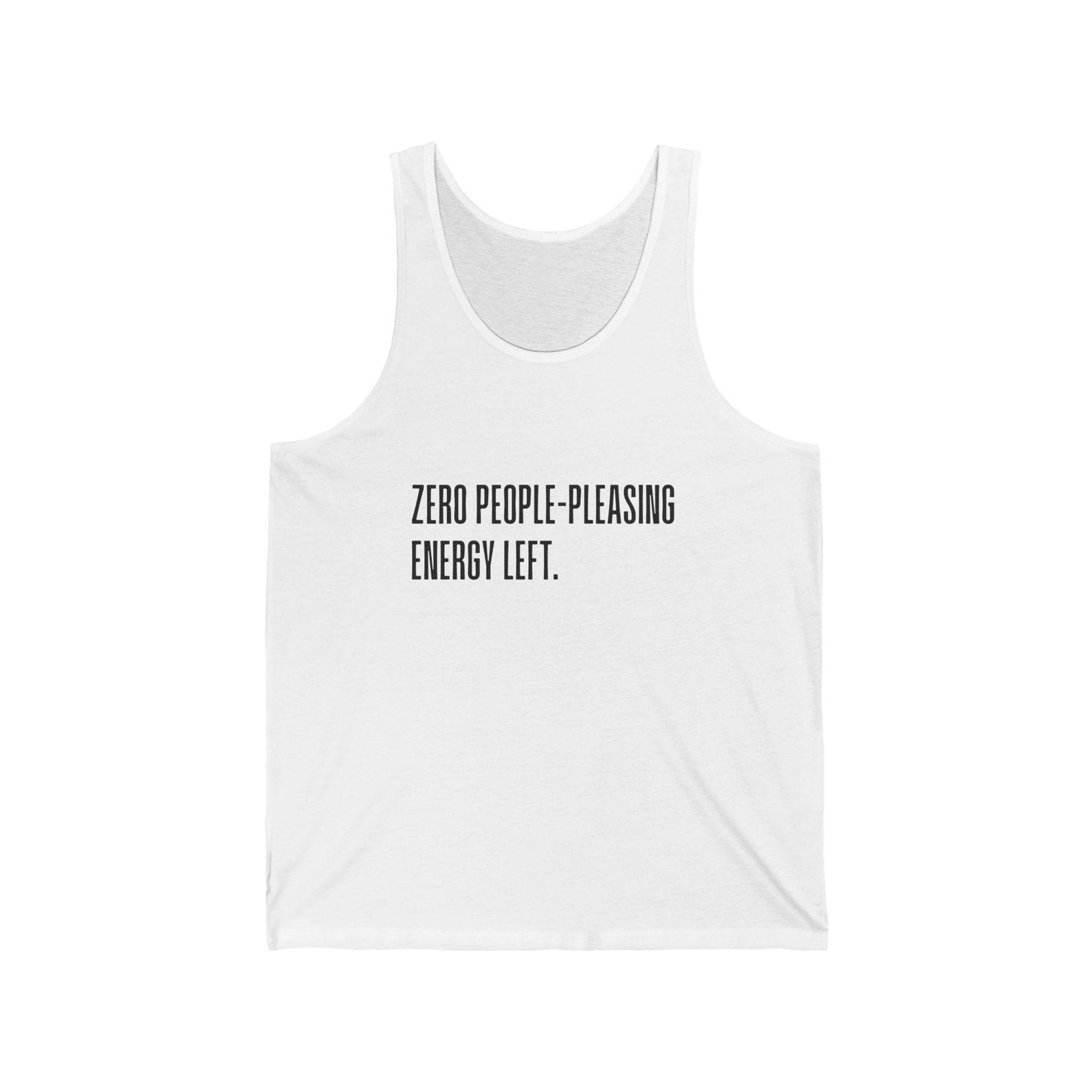 Zero People-pleasing Energy Left Tank | Funny Self-care Tank Top ...