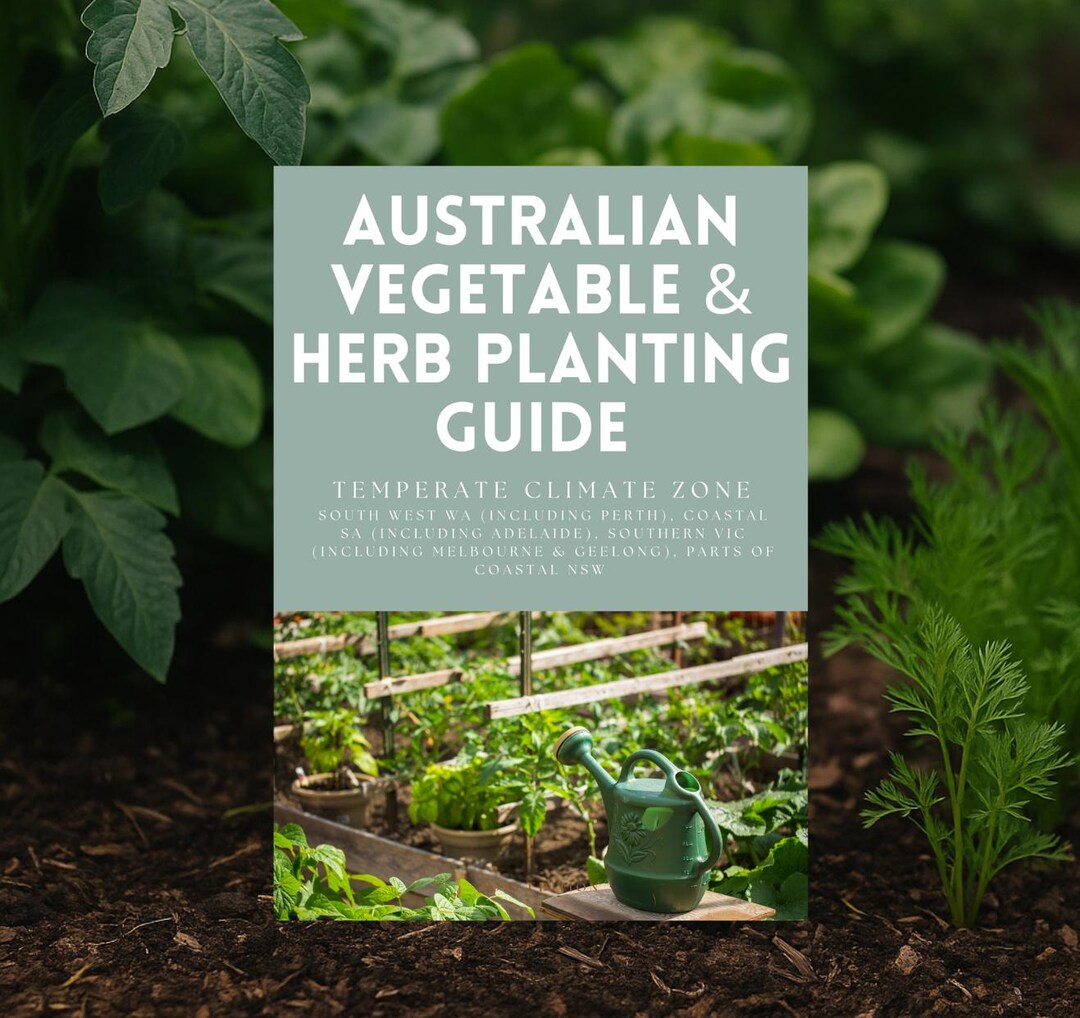 Australian Vegetable Herb Planting Guide: Temperate Climate (printable ...