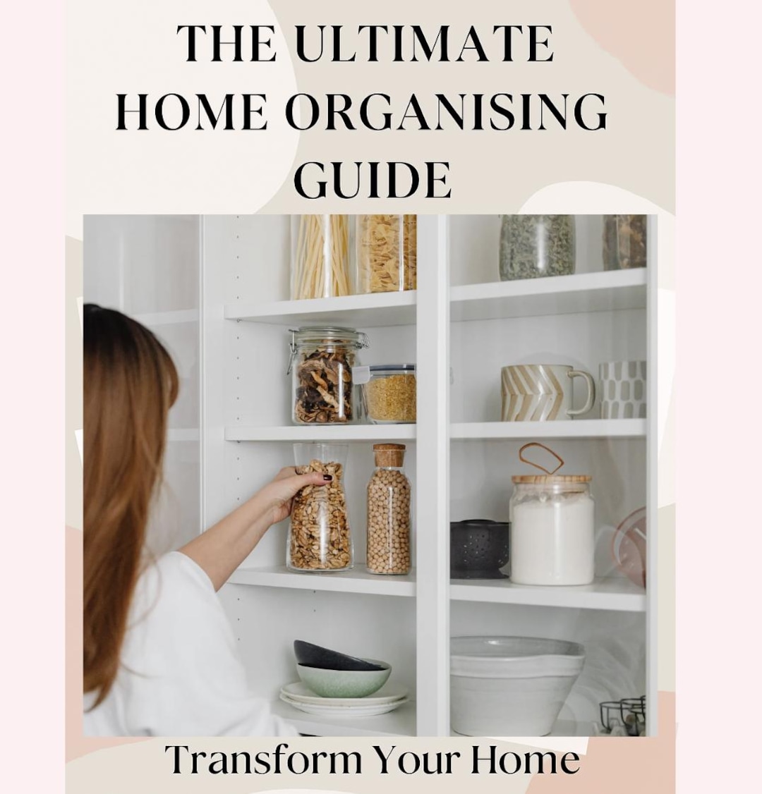 The Ultimate Guide to Organising Your Home Ebook // the Organised Home ...