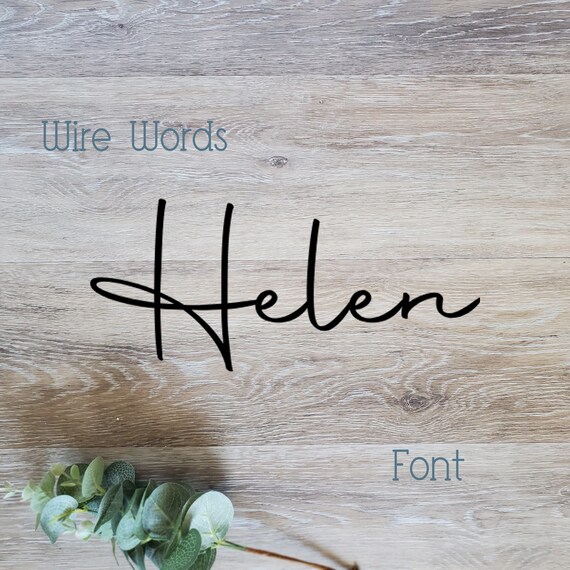 Custom Wire Words Sign Helen Font Wire Name Wire Sign - Etsy