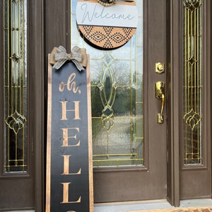 Oh, Hello Wood Door Leaner FREE SHIPPING Painted Welcome Sign Front ...
