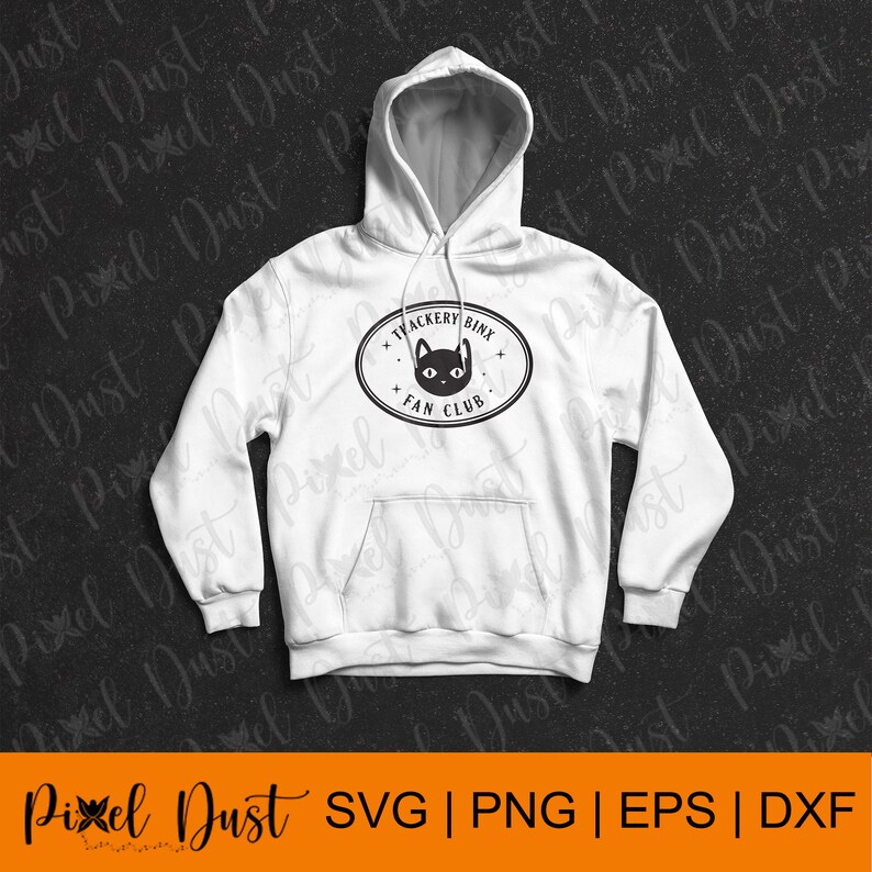 Hocus Pocus Thackery Binx Fan Club, Svg, Png, Eps, Dxf, Cut File ...