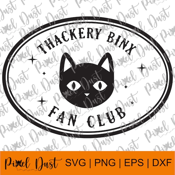 Hocus Pocus Thackery Binx Fan Club Svg Png Eps Dxf Cut - Etsy Finland