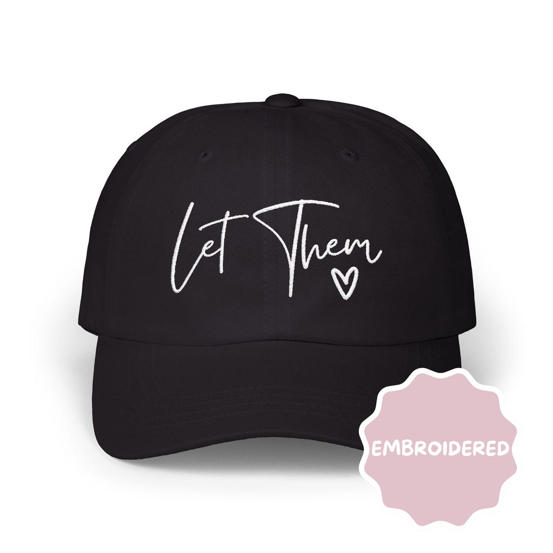 Embroidered Let Them Hat for Women Slogan Hat Embroidered Hats for Her ...