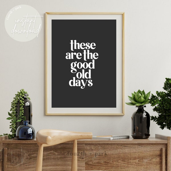 These Are the Days Print - Etsy