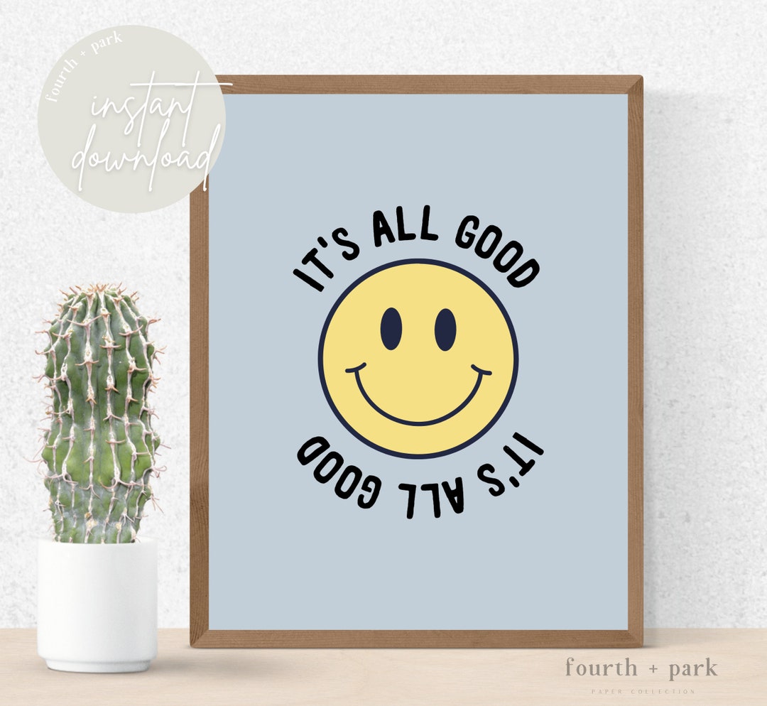 It's All Good - Printable Wall Art - Instant Download - Etsy