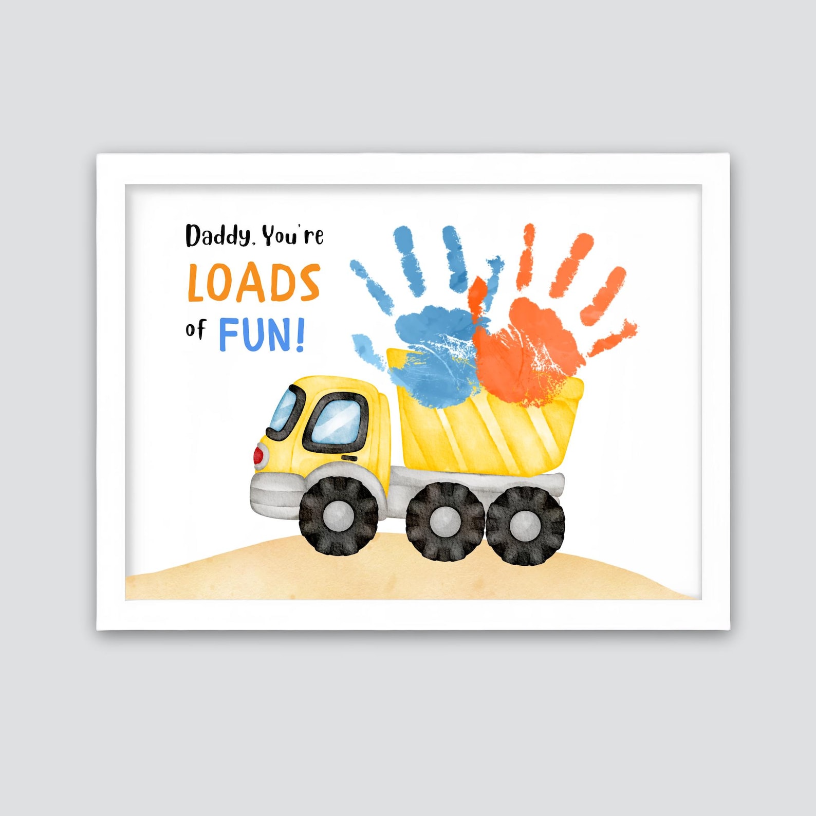 Daddy You're Loads of Fun Handprint Craft, Happy Fathers Day Handprint ...