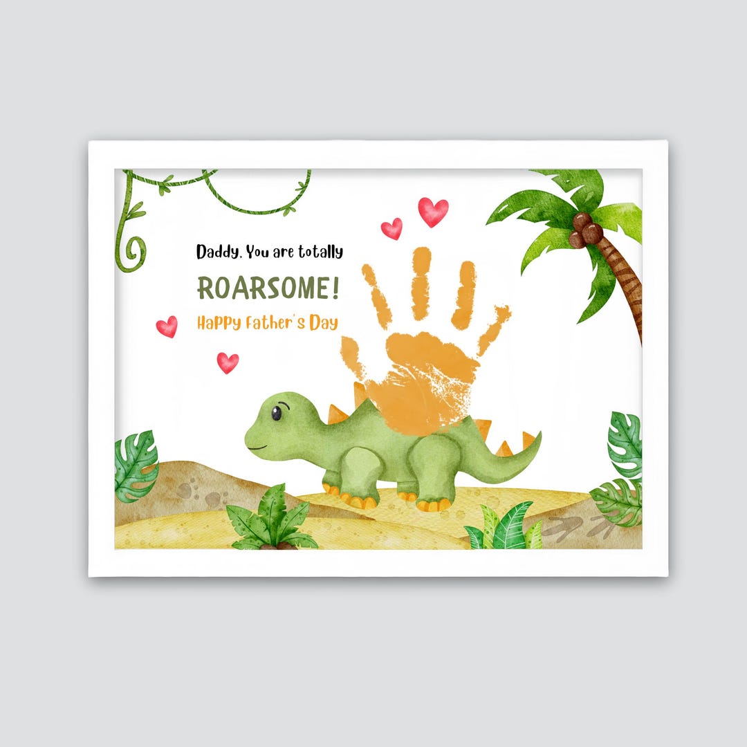 Daddy You're Totally Roarsome Handprint Craft, Happy Fathers Day ...