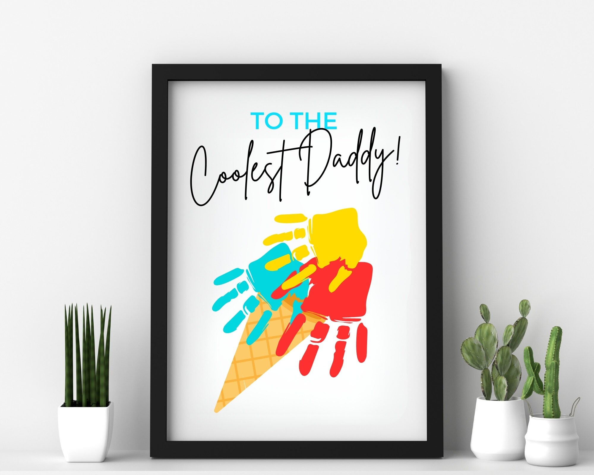 To the Coolest Daddy, Father's Day Handprint Craft, Happy Fathers Day ...