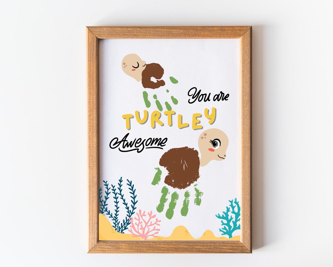 You Are Turtley Awesome Hanprint, Turtle Handprint Gift, Mother's Day Gift Card, Craft for Kids ...
