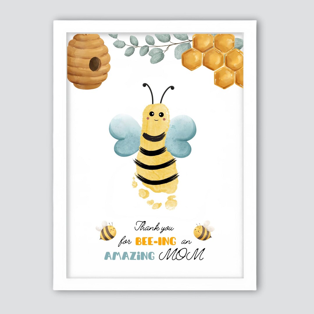 Thank You for Bee-ing an Amazing Mom Handprint, Handprint Art Craft ...