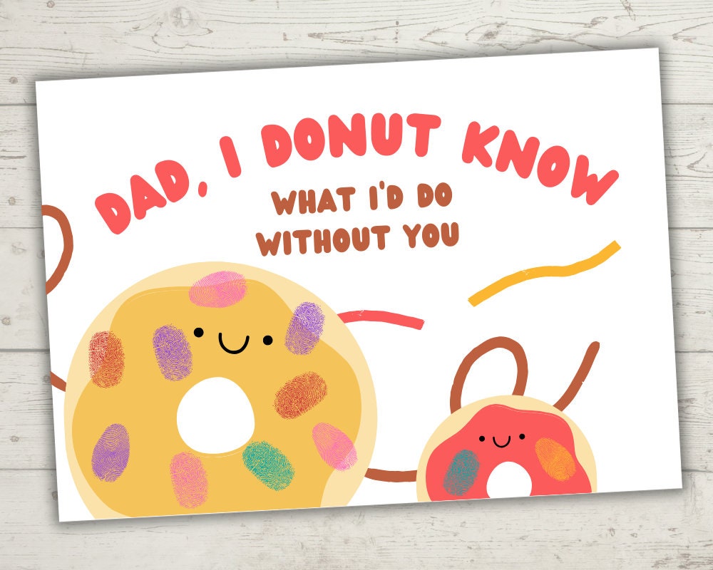 I Donut Know What I'd Do Without You, Father's Day Handprint Craft ...