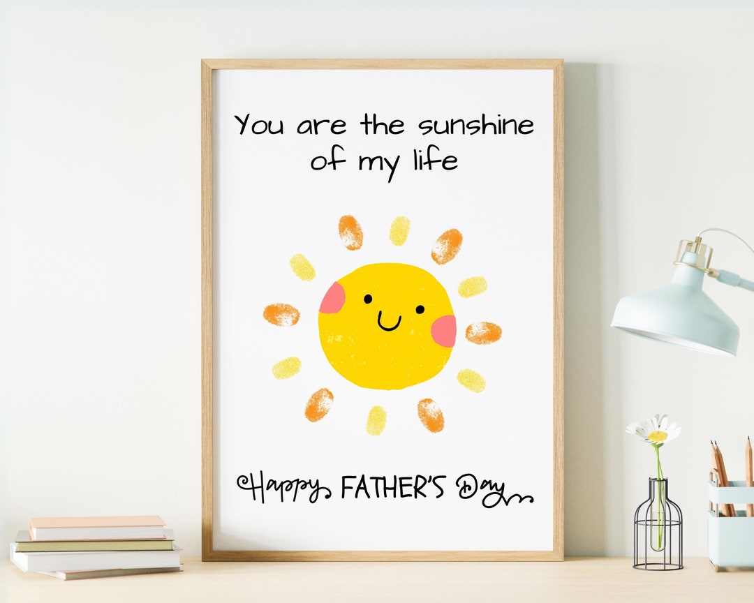 You Are the Sunshine of My Life, Father's Day Handprint Craft, Happy ...