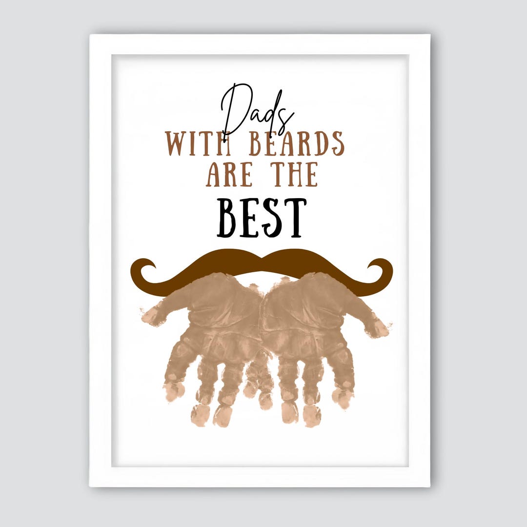 Dads With Beards Are the Best Handprint Craft, Happy Fathers Day ...