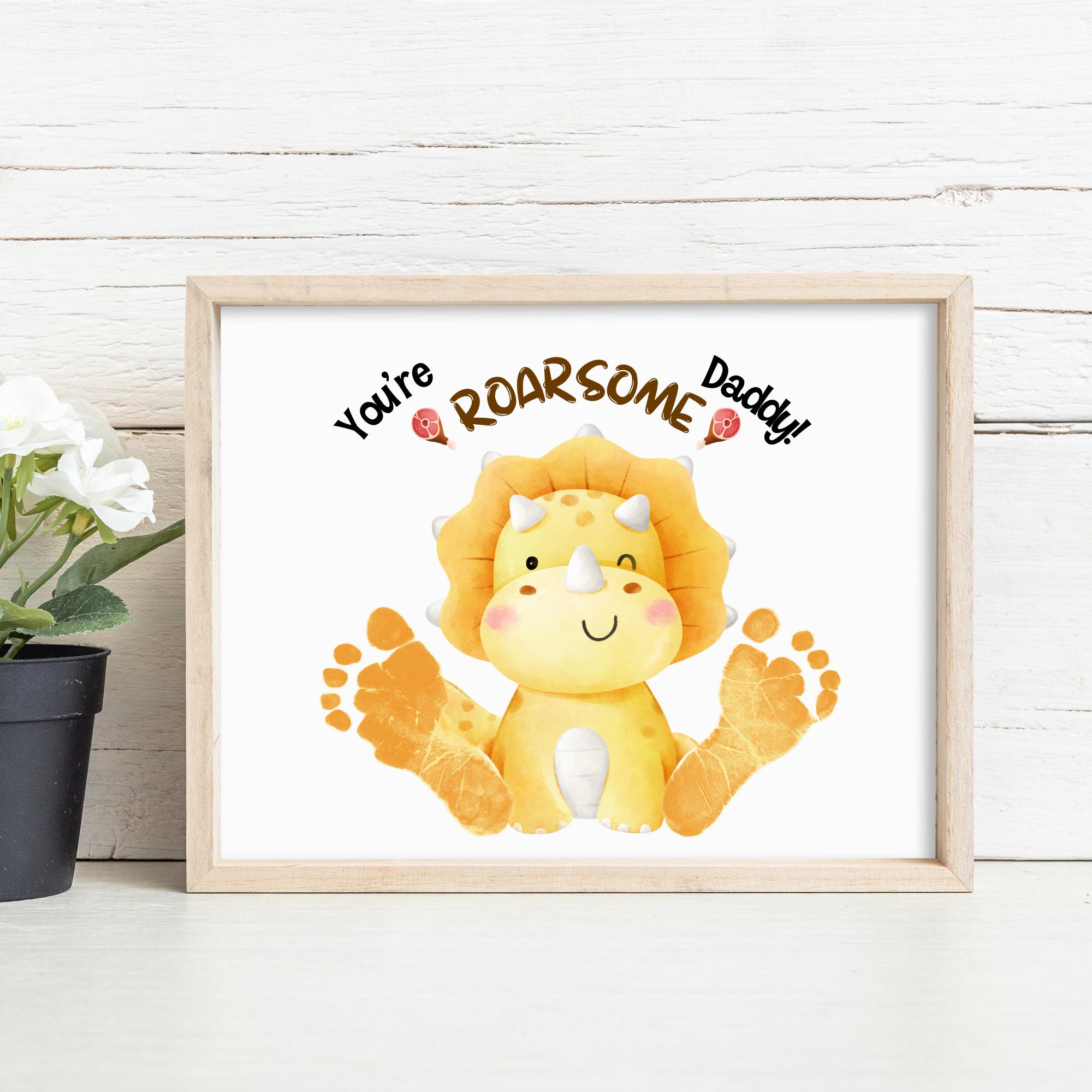 You're Roarsome Daddy Footprint Craft, Dinosaur Footprint Art for ...