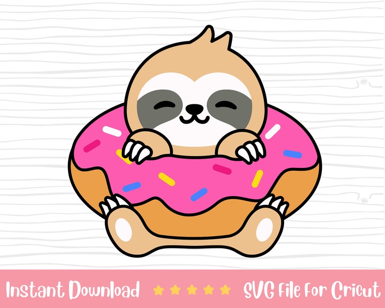 Doughnut Sloth SVG, Cute Sloth Layered Cut File, Kawaii Doughnut ...