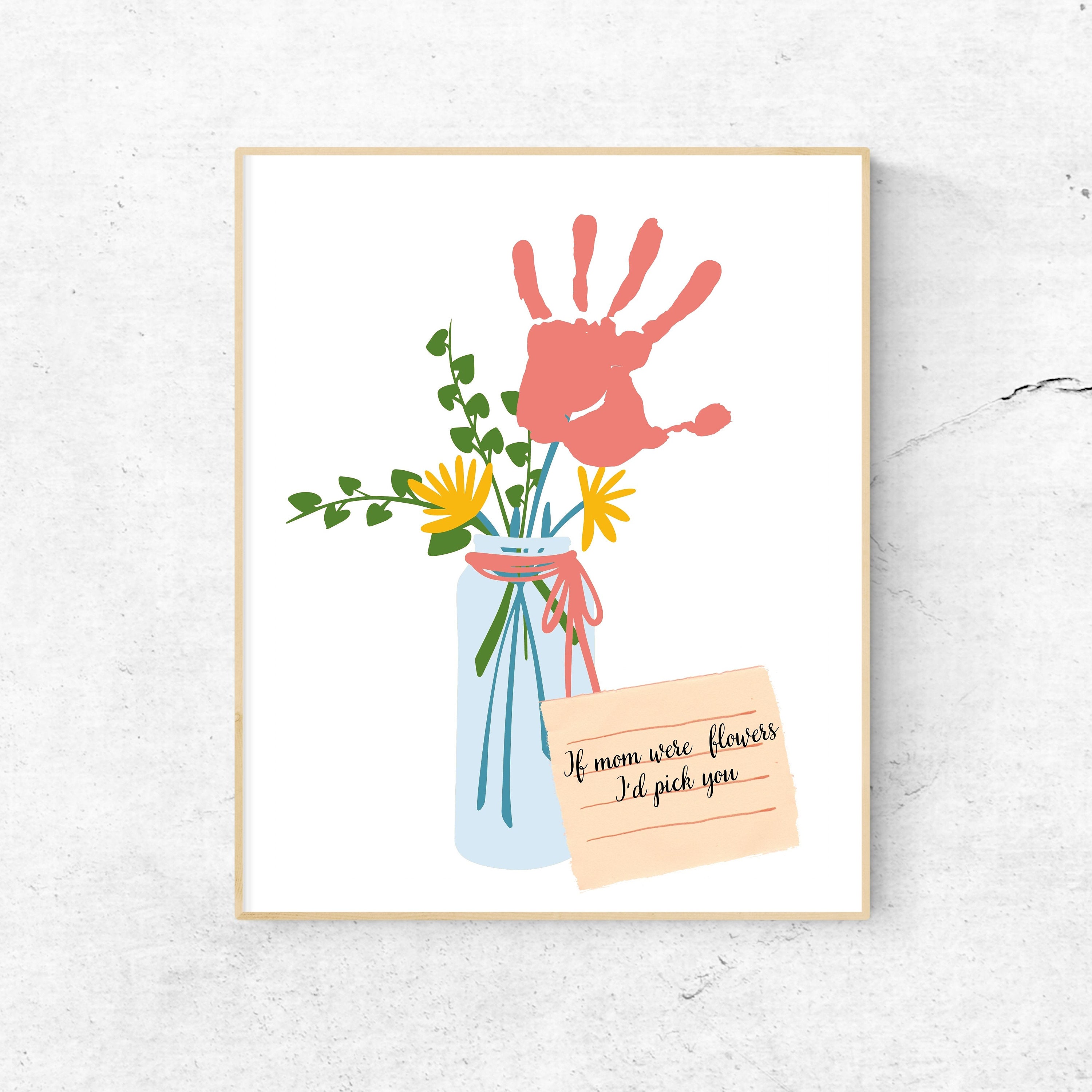 If Mom Were Flowers I'd Pick You Kid Handprint Baby - Etsy