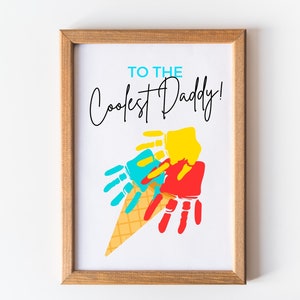 To the Coolest Daddy, Father's Day Handprint Craft, Happy Fathers Day ...