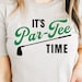 It's Par-tee Time SVG PNG, Golfing Svg, Golfer Svg, Funny Golf Player ...
