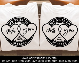 We Still Anniversary Svg - Etsy
