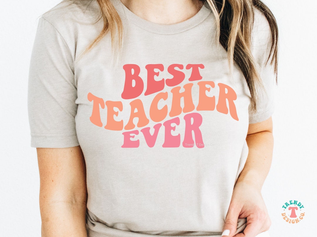 Best Teacher Ever SVG PNG Teacher Appreciation SVG, Support Education ...