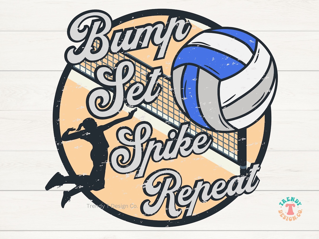 Bump Set Spike Repeat PNG, Volleyball PNG, Volleyball Sublimation Png ...