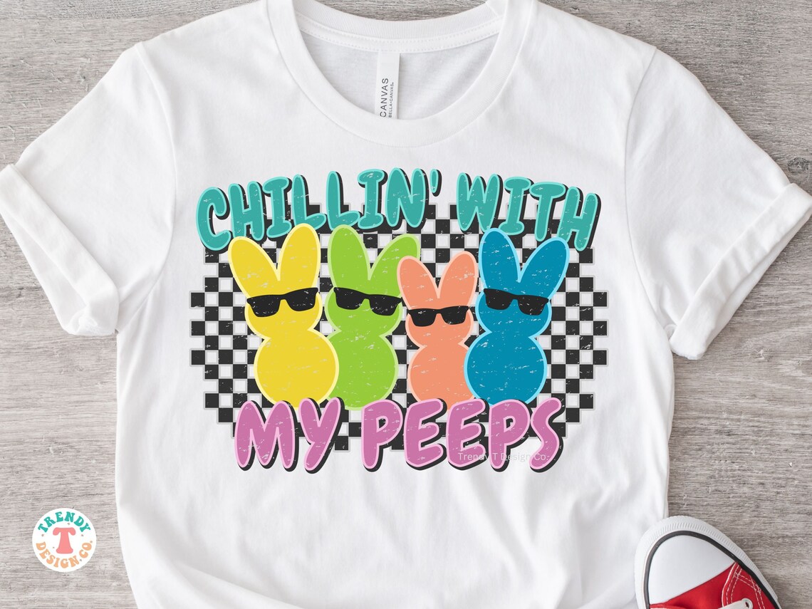 Chillin' With My Peeps PNG Chilling With My Peeps PNG - Etsy